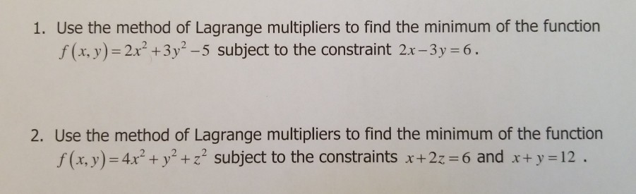 Solved 1. Use the method of Lagrange multipliers to find the | Chegg.com