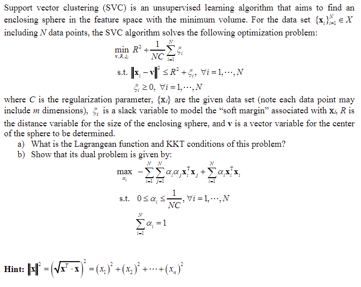 Support vector clustering (SVC) is an unsupervised | Chegg.com