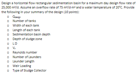 Solved Design a horizontal flow rectangular sedimentation | Chegg.com