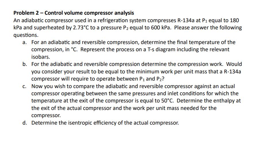 Solved Problem 2 - ﻿Control volume compressor analysisAn | Chegg.com