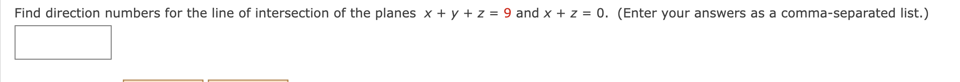 Solved Find direction numbers for the line of intersection | Chegg.com