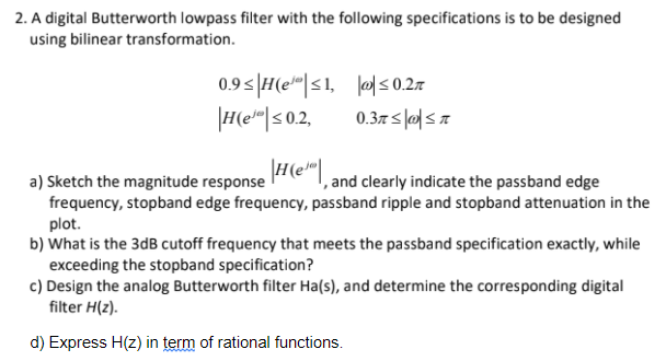 2. A digital Butterworth lowpass filter with the | Chegg.com