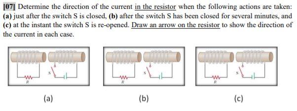 Solved [07] Determine the direction of the current in the | Chegg.com