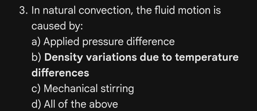 Solved 3. ﻿In natural convection, the fluid motion is caused | Chegg.com