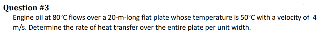Solved Question #3Engine oil at 80°C ﻿flows over a | Chegg.com