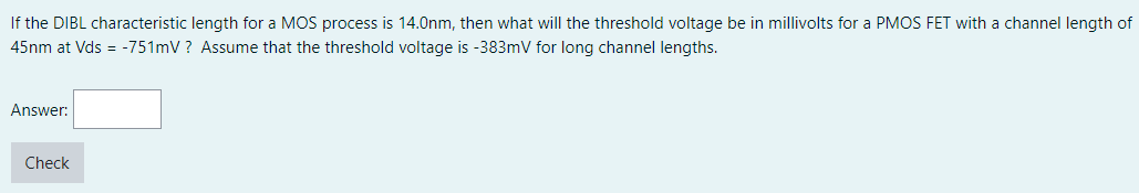 Solved If the DIBL characteristic length for a MOS process | Chegg.com