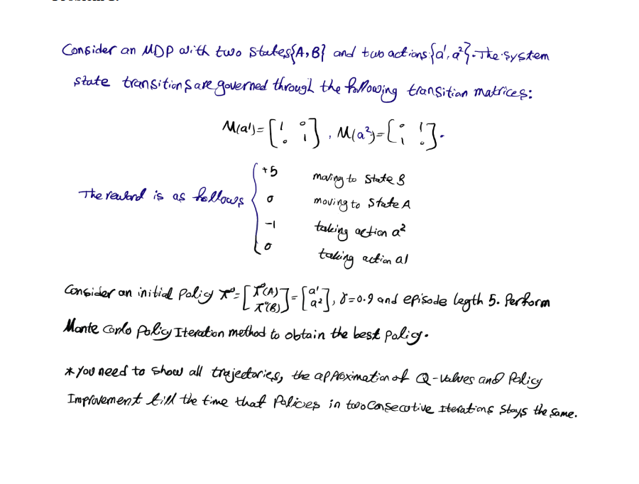 Solved Consider an MDP arith two states {A,B} and two | Chegg.com