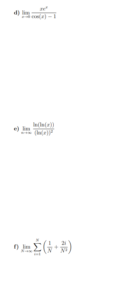 Solved limx→0cos(x)−1xex limn→∞(ln(x))2ln(ln(x)) | Chegg.com