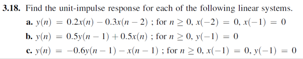 Solved 3.18. Find the unit-impulse response for each of the | Chegg.com