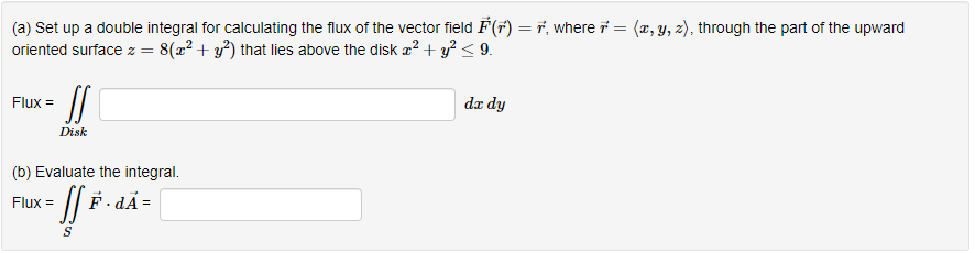 Solved (a) Set up a double integral for calculating the flux | Chegg.com