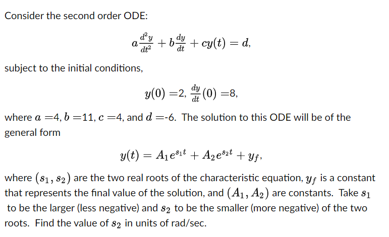 Solved Consider the second order ODE: adt2d2y+bdtdy+cy(t)=d | Chegg.com