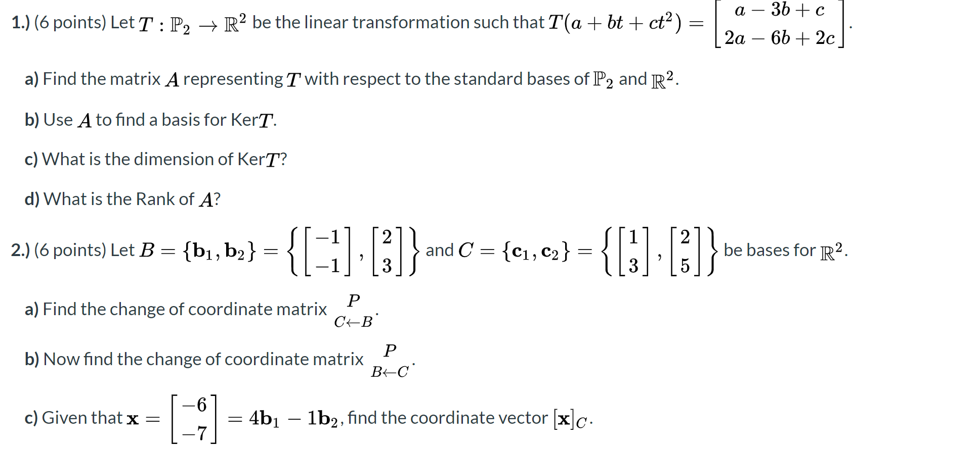 Solved a 1.) (6 points) Let T : P2 + R2 be the linear | Chegg.com