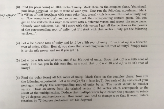 Solved (3) Find (in polar form) all 10th roots of unity. | Chegg.com