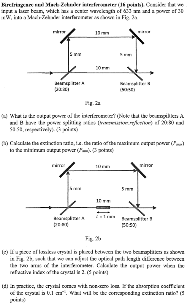 Solved Birefringence and Mach-Zehnder interferometer (16 | Chegg.com