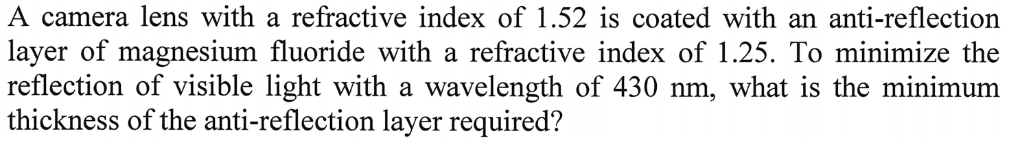 Solved A camera lens with a refractive index of 1.52 is | Chegg.com