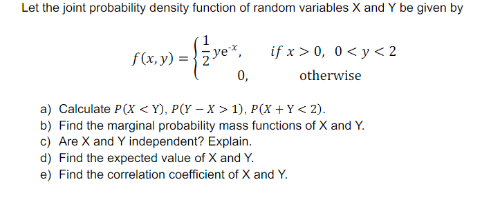 Solved Let the joint probability density function of random | Chegg.com