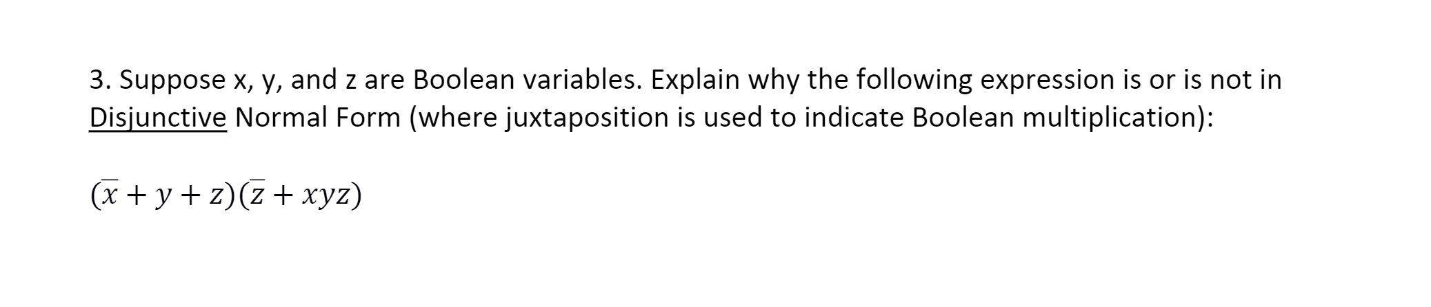 Solved 3. Suppose x, y, and z are Boolean variables. Explain | Chegg.com