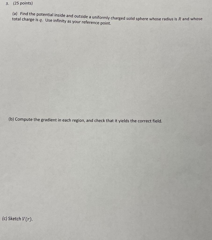 Solved 3. (25 points) (a) Find the potential inside and | Chegg.com