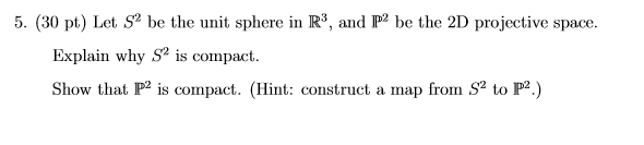 Solved 5. (30 pt) Let S be the unit sphere in R3, and P2 be | Chegg.com