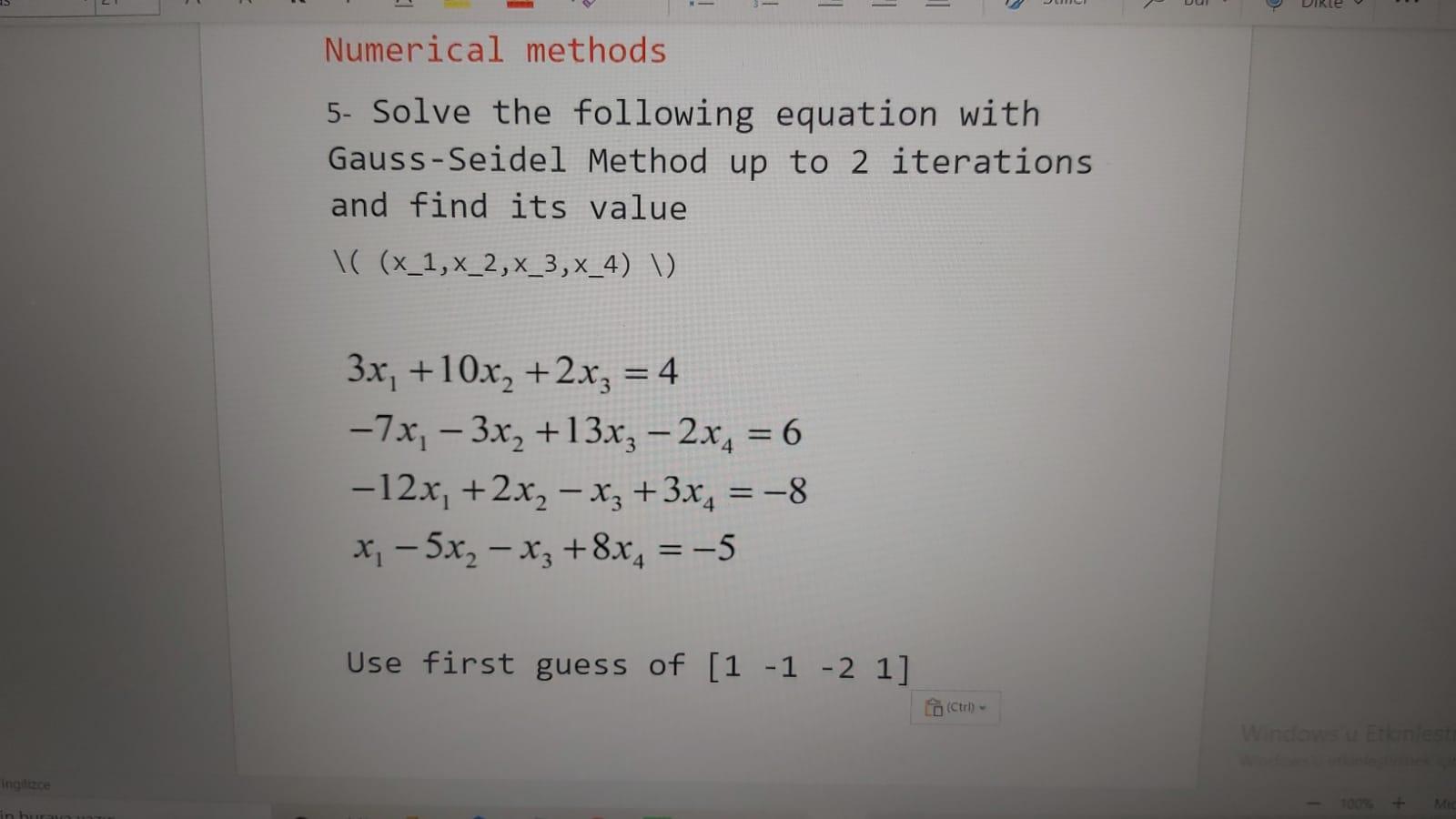 Solved Numerical methods 5- Solve the following equation | Chegg.com