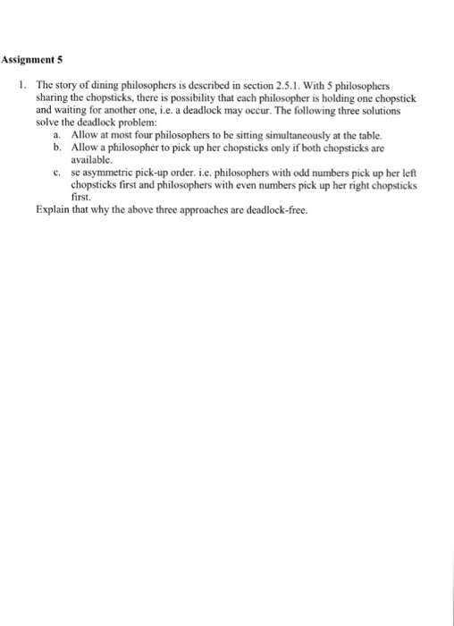 Solved Assignment 5 1. The story of dining philosophers is | Chegg.com