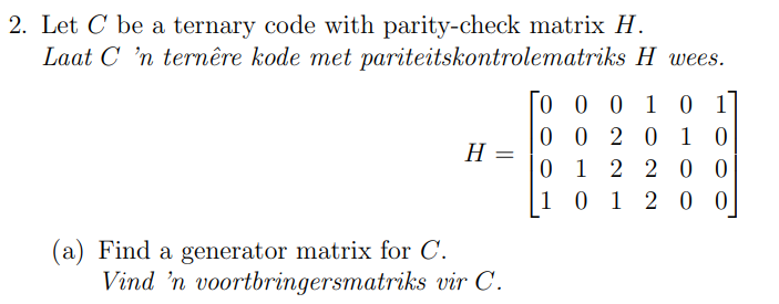 Solved Let C be a ternary code with parity-check matrix H. | Chegg.com