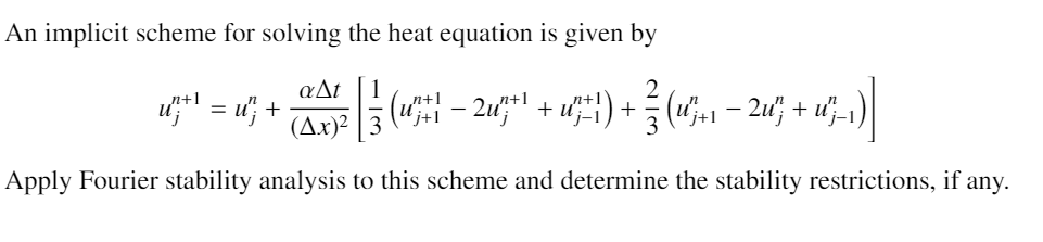 Solved An implicit scheme for solving the heat equation is | Chegg.com