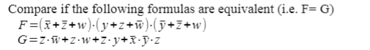 Solved Compare if the following formulas are equivalent | Chegg.com