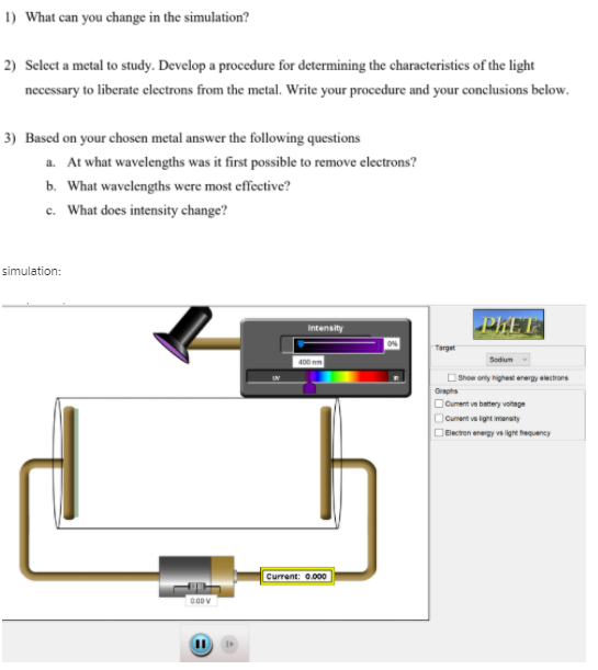 Solved 1) What can you change in the simulation? 2) Select a | Chegg.com