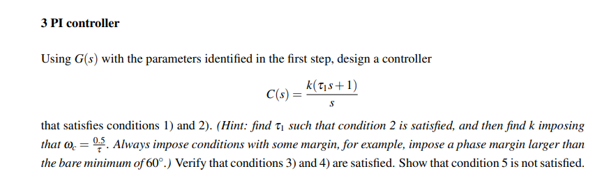Solved 1. gain crossover frequency ωc ≈ 0.5/ τ ; 2. phase | Chegg.com