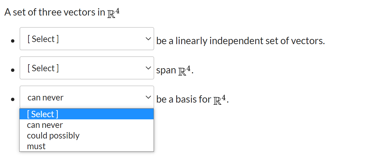 Solved A set of three vectors in R4 [ Select] be a linearly | Chegg.com