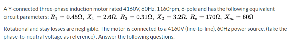 Solved AY-connected three-phase induction motor rated 4160V, | Chegg.com