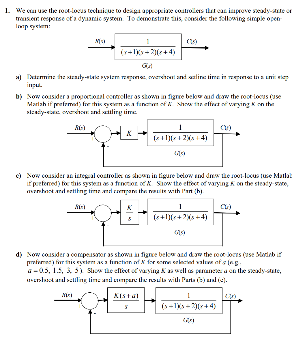 Solved 1. We can use the root-locus technique to design | Chegg.com