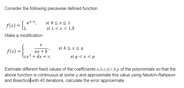 Solved Consider the following piecewise defined function | Chegg.com