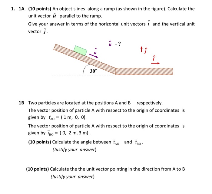 Solved 1. 1A. (10 points) An object slides along a ramp (as | Chegg.com