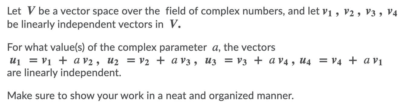 Solved Let V be a vector space over the field of complex | Chegg.com
