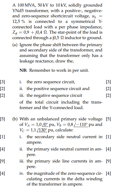 Solved and zero-sequence shortcircuit voltage, uk= 12,5% is | Chegg.com