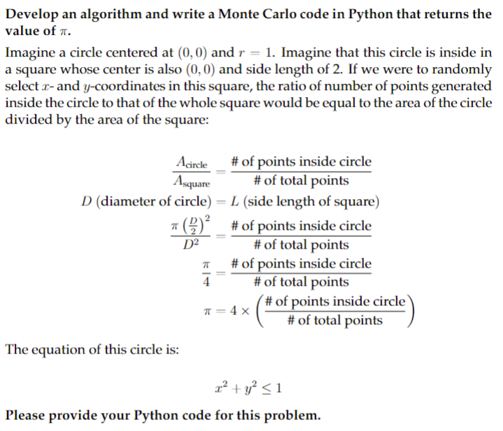 Solved Develop an algorithm and write a Monte Carlo code in | Chegg.com Solved Develop an algorithm and write a Monte Carlo code in | Chegg.com