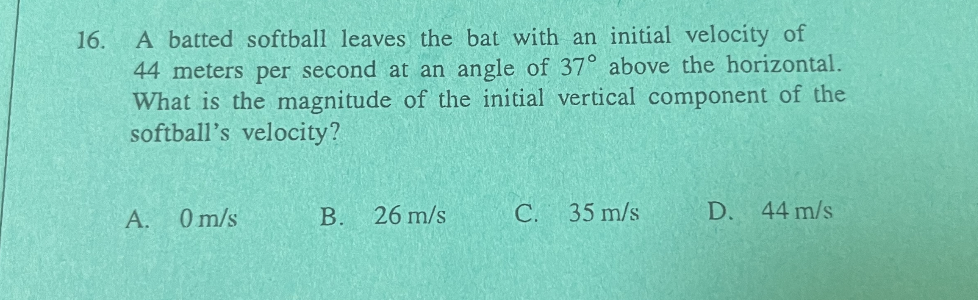 Solved 16. A batted softball leaves the bat with an initial | Chegg.com