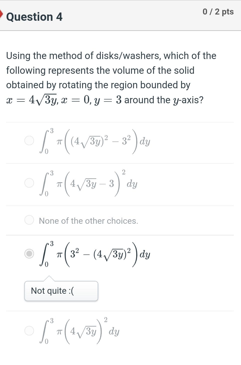 Solved Question 4Using the method of disks/washers, ﻿which | Chegg.com