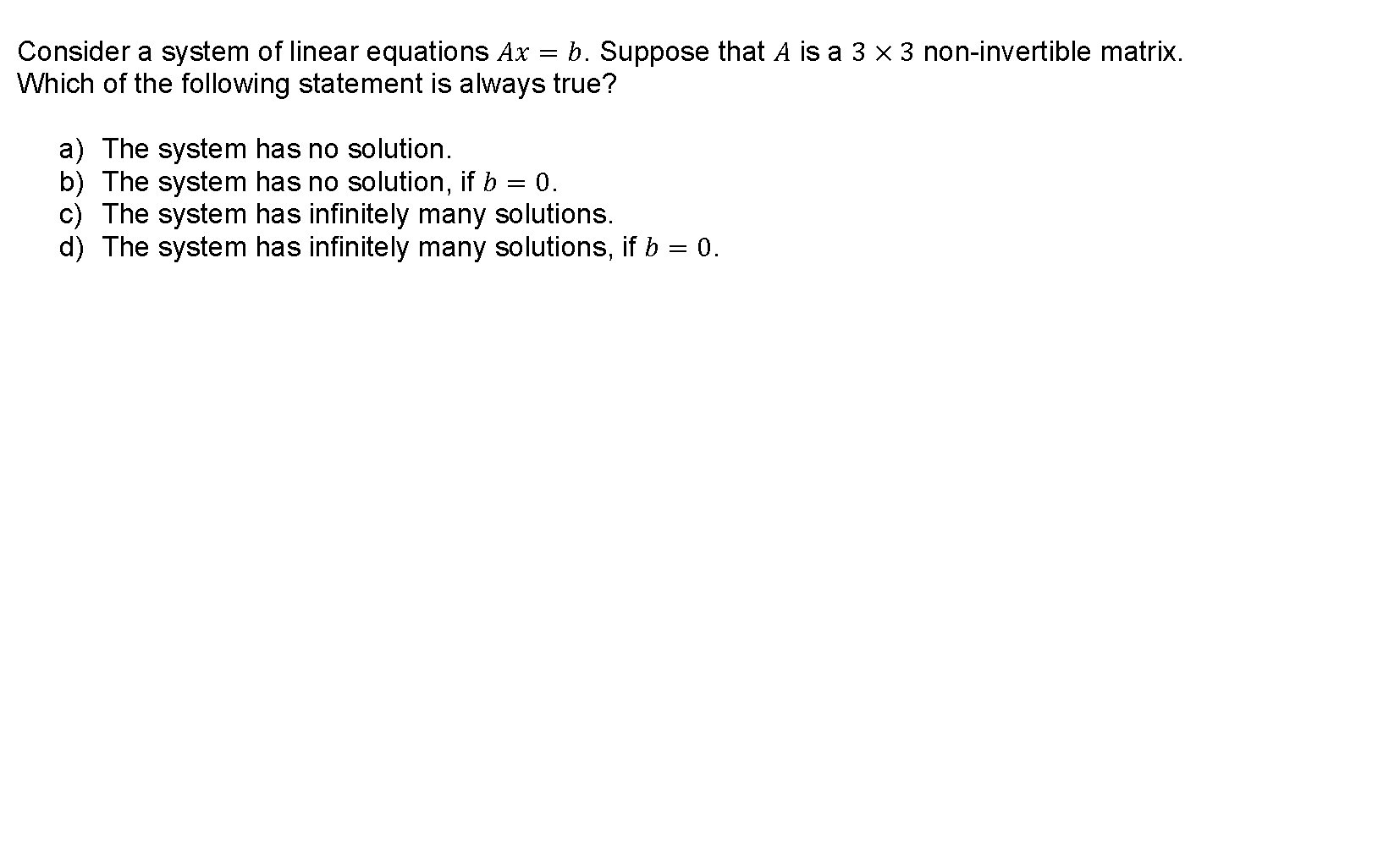 Solved Consider a system of linear equations Ax = b. Suppose | Chegg.com