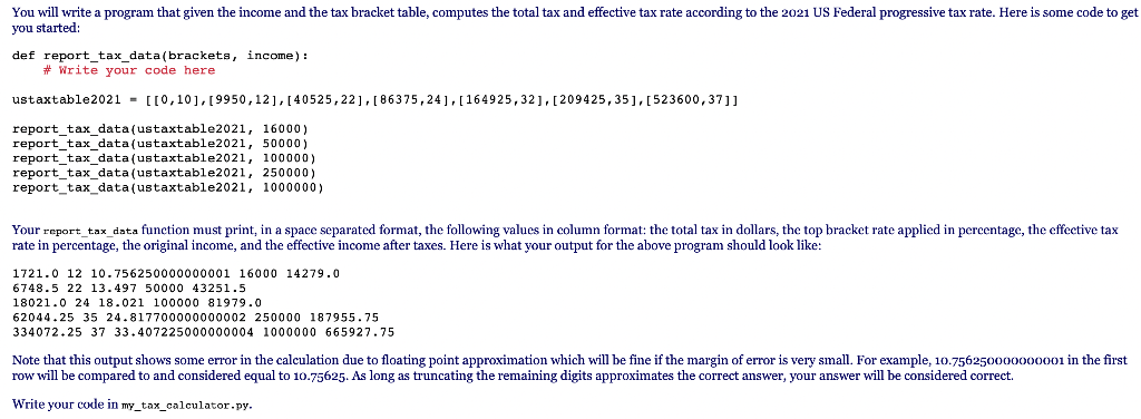 Solved You will write a program that given the income and | Chegg.com