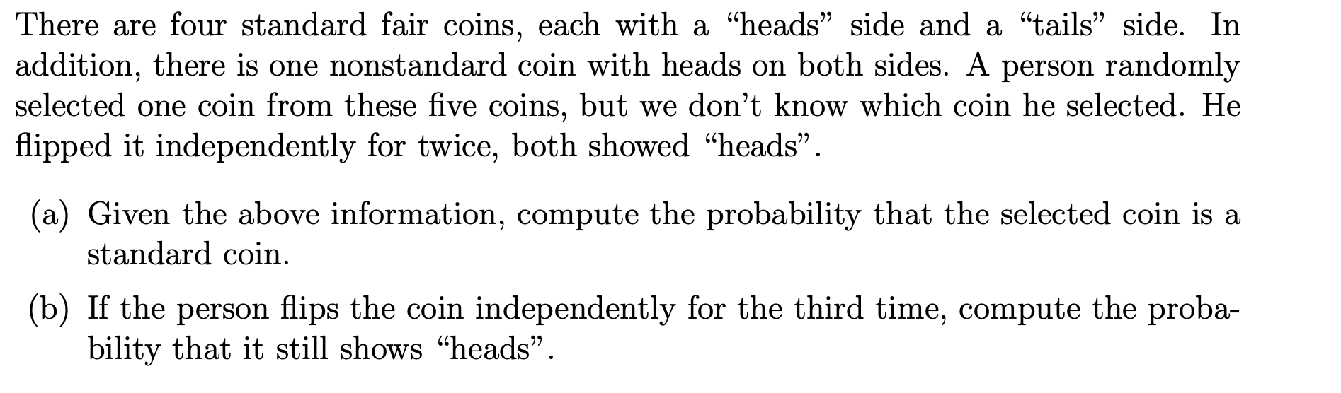 Solved There are four standard fair coins, each with a | Chegg.com