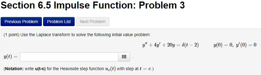 Solved Section 6.5 Impulse Function: Problem 3 Previous | Chegg.com