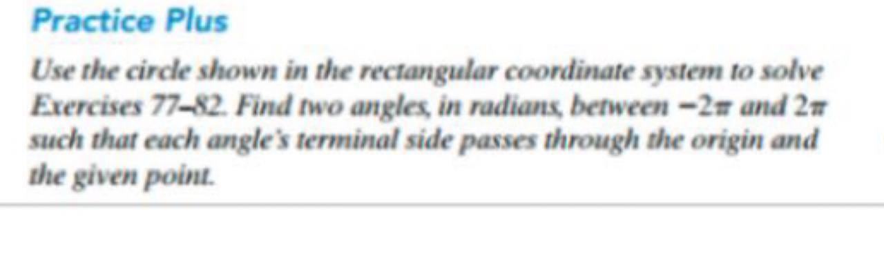 Solved Practice Plus Use the circle shown in the rectangular | Chegg.com