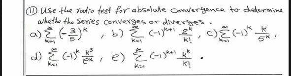 Solved @ Use the ratio test for absolute convergence to | Chegg.com