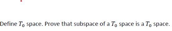 Solved code class="asciimath">Define T_(0) ﻿space. Prove | Chegg.com