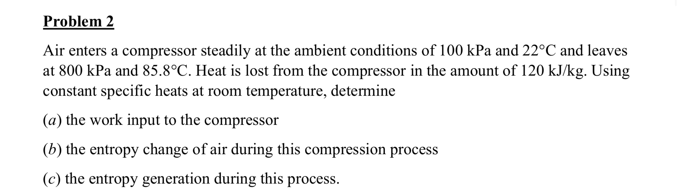 Solved Air enters a compressor steadily at the ambient | Chegg.com