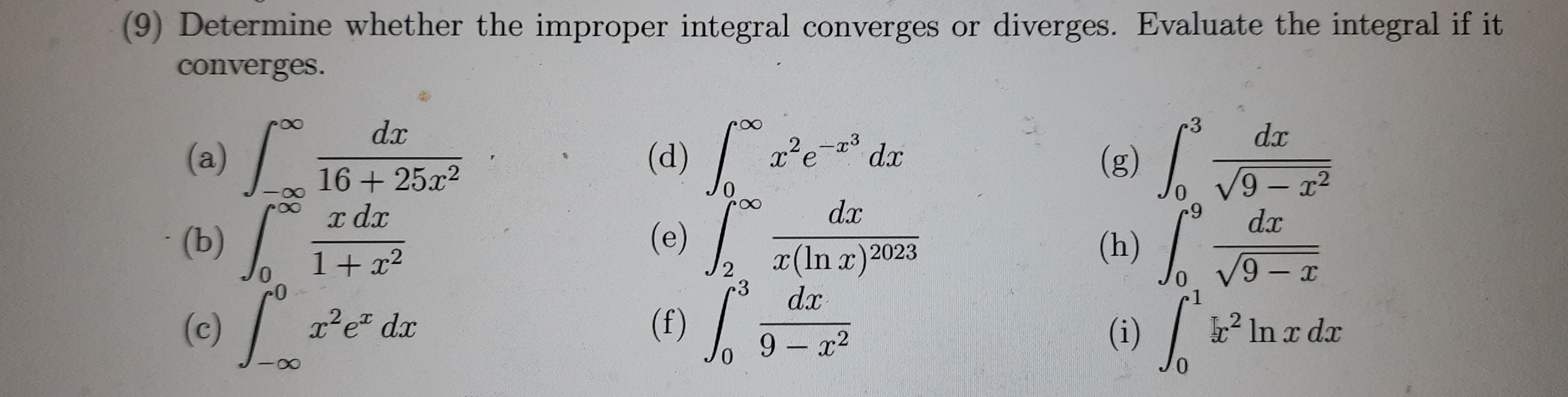 Solved (9) Determine whether the improper integral converges | Chegg.com