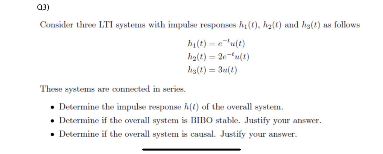 Solved Q6) If the output y1(t)=(1−e−2(t−1))u(t−1) is the | Chegg.com